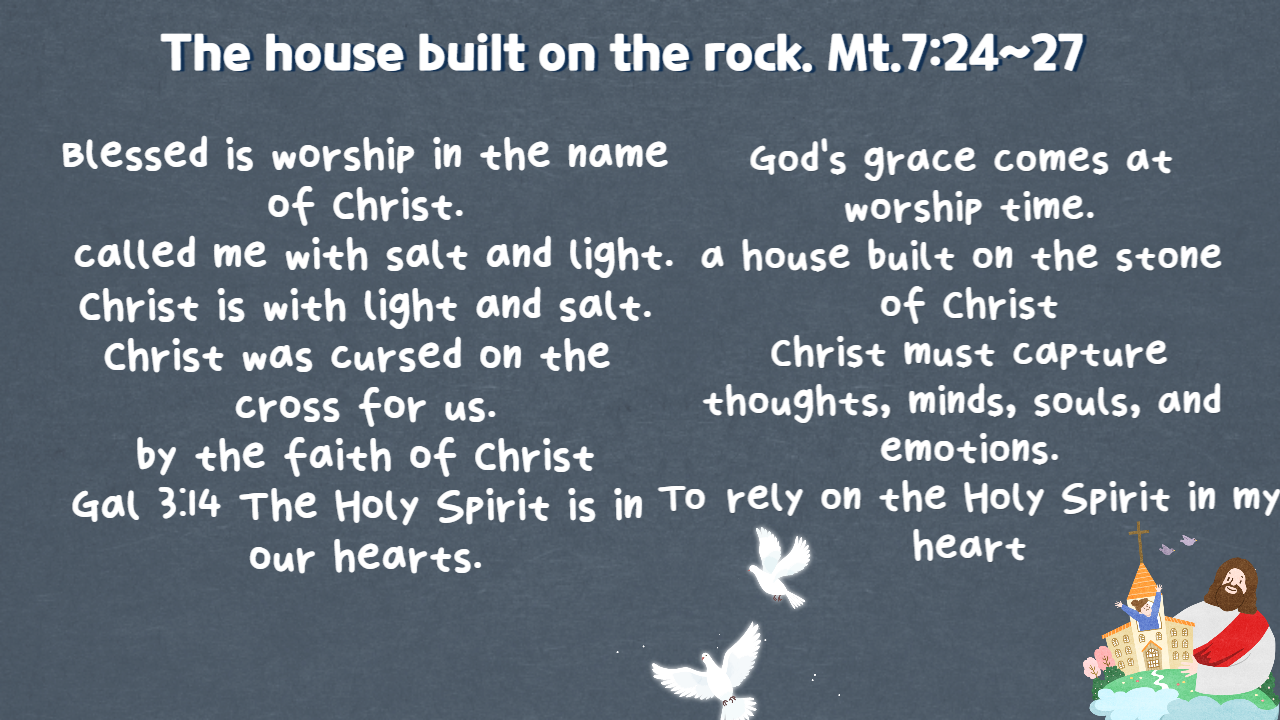 The House Built on the Rock (Mt. 7:24-27) - Antioch Mission Church